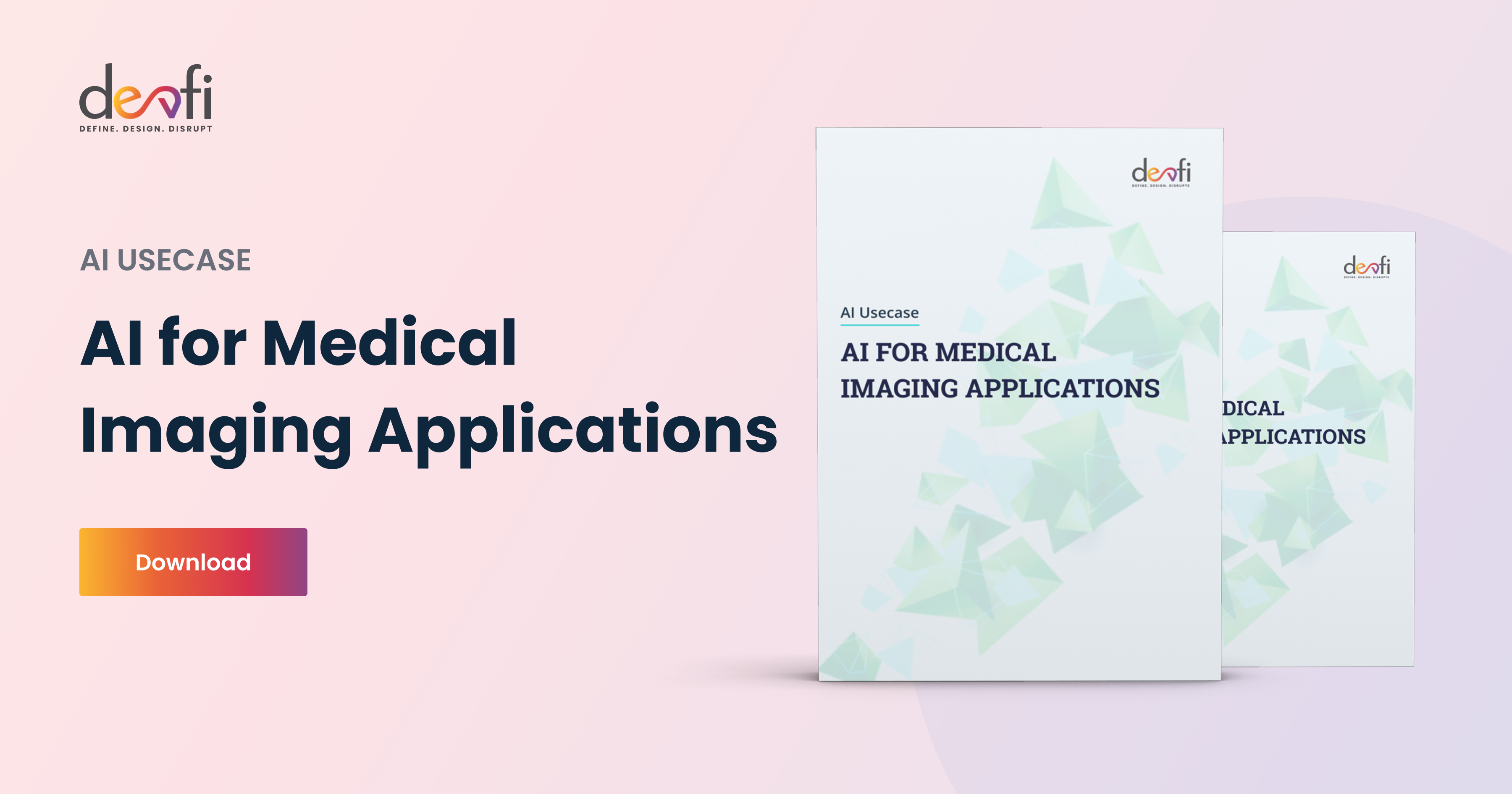 AI for Medical Imaging Applications - Devfi
